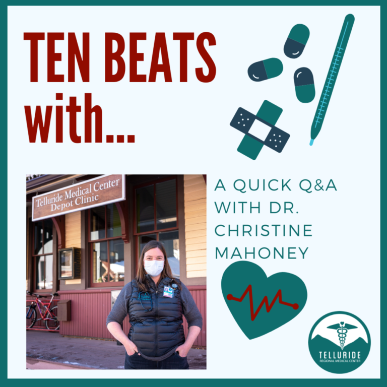 Telluride Inside... and Out | Telluride Med Center: 10 Beats with Dr ...